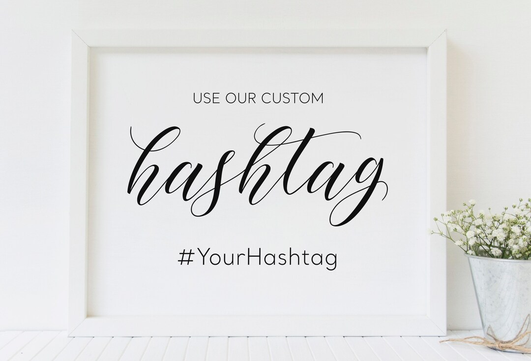 Custom Wedding Hashtag Sign Printable (PDF & JPG) - Etsy