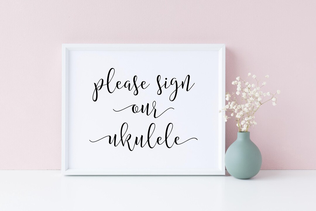 Please Sign Our Ukulele, Modern Minimalist Wedding Signs, Ukulele ...