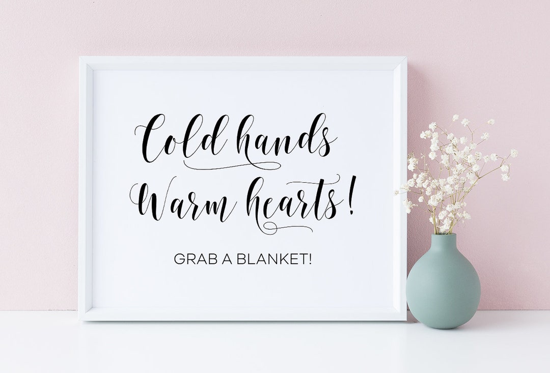 Cold Hands Warm Hearts - Grab A Blanket Sign (PDF & JPG) - Etsy