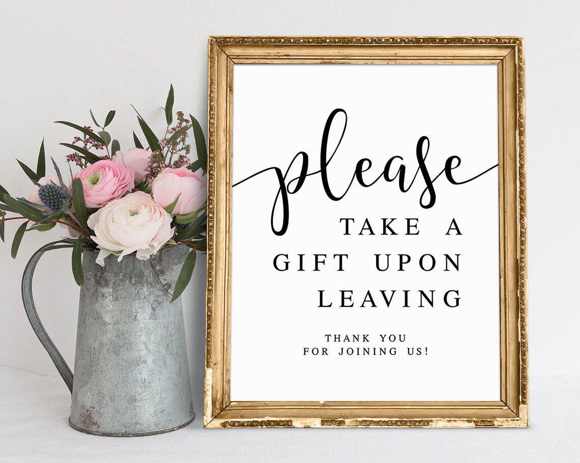 Please Take A Gift Upon Leaving Wedding Gifts Sign Wedding - Etsy