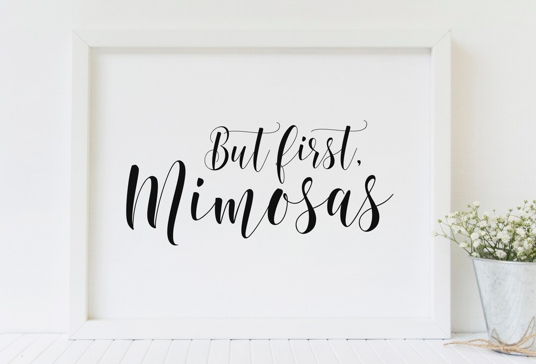 But First Mimosas, Wedding Signs, but First Mimosas Sign, Wedding ...