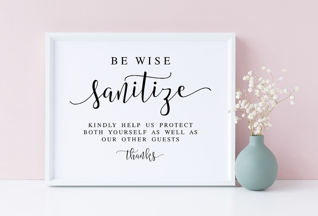 Be Wise Sanitize, Help Us Protect Our Guests, Sanitizing Station Sign ...