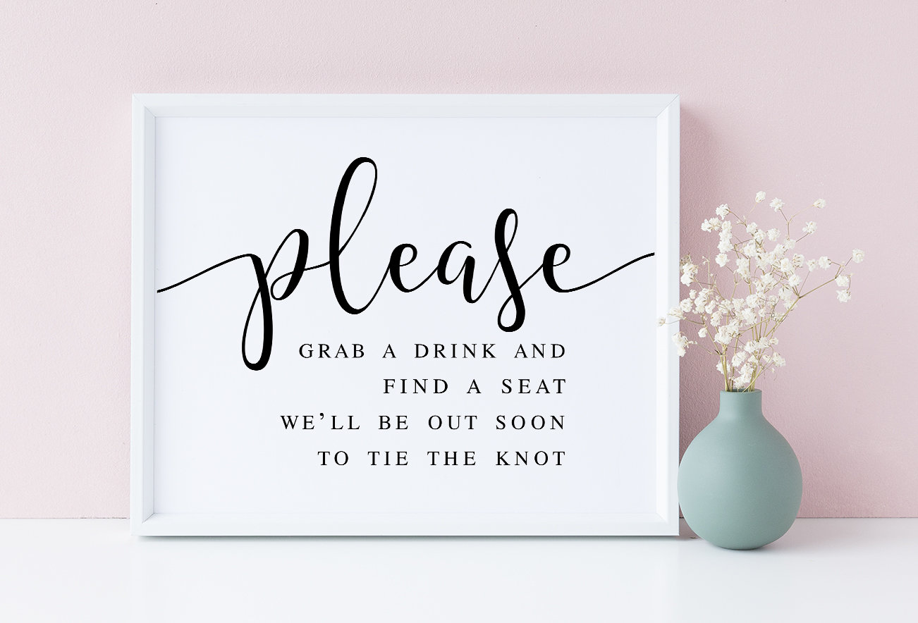 Please Grab A Drink and Find A Seat We'll Be Out Soon to | Etsy