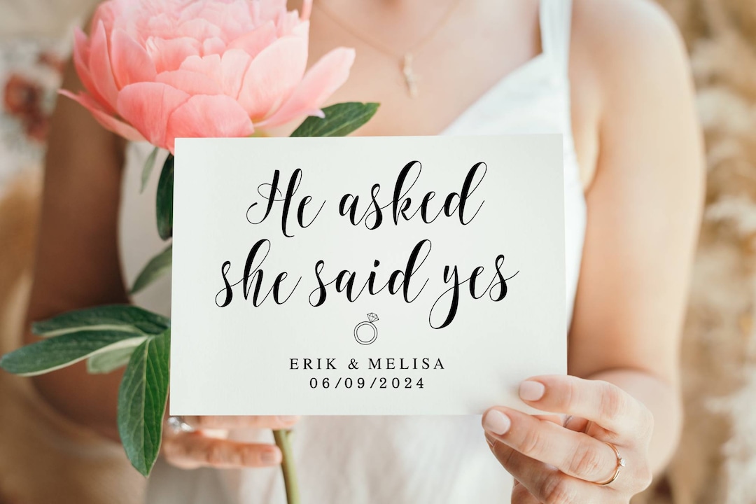He Asked She Said Yes, Engagement Sign, Wedding Signs, She Said Yes ...