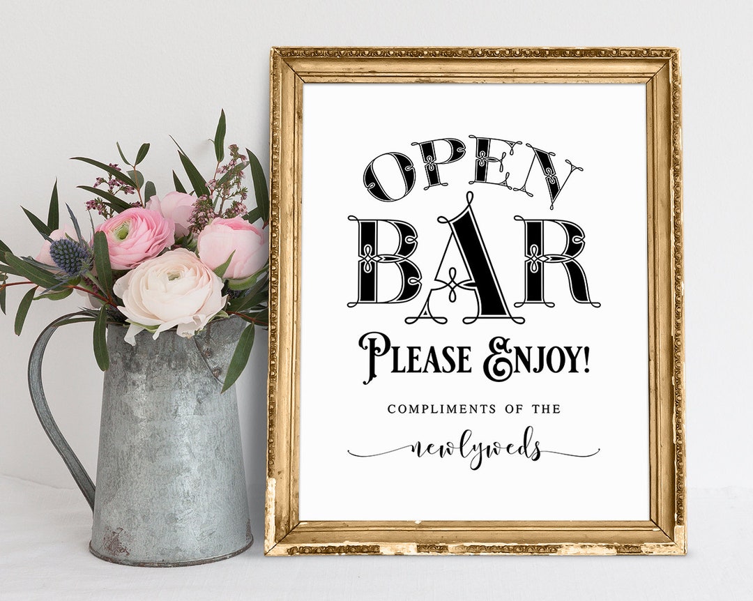 Open Bar Wedding Sign: Newlyweds Compliments (digital Download) - Etsy