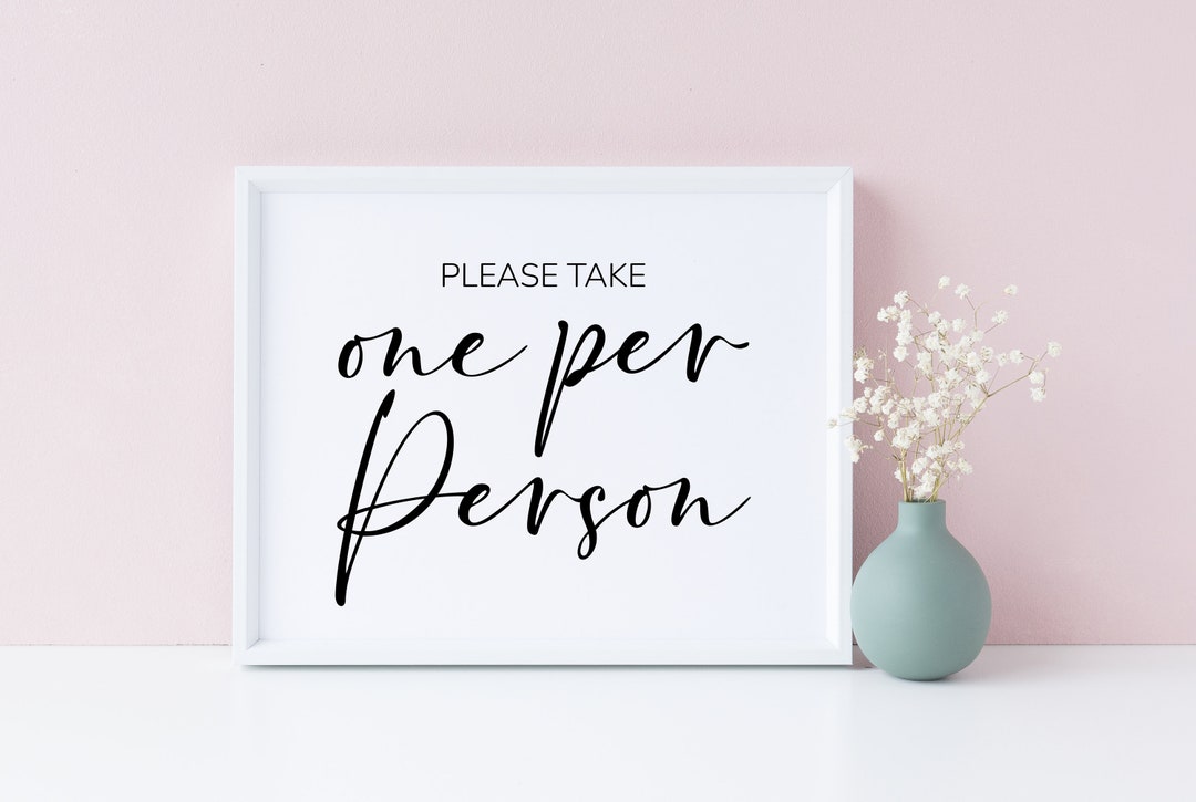 Please Take One per Person, Wedding Favors Table Sign, Favor Sign ...