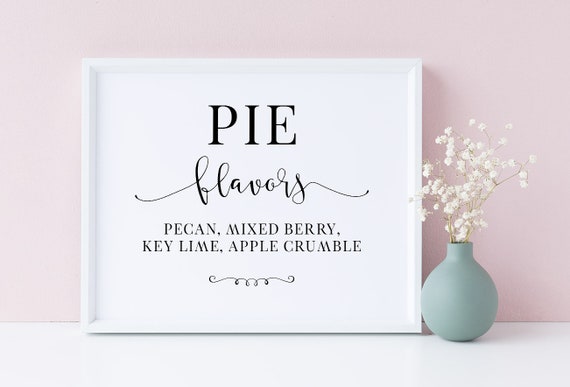 Pie Flavors Sign Wedding Signs Wedding Pie Sign Pie Table | Etsy