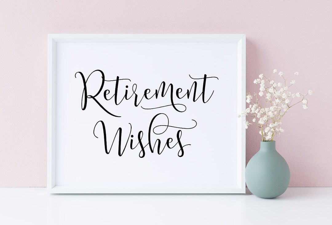 Retirement Wishes, Retirement Party Sign, Retirement Celebration Sign ...