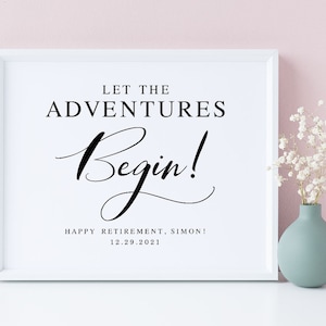 Let the Adventures Begin, Happy Retirement Sign, Retirement Sayings ...