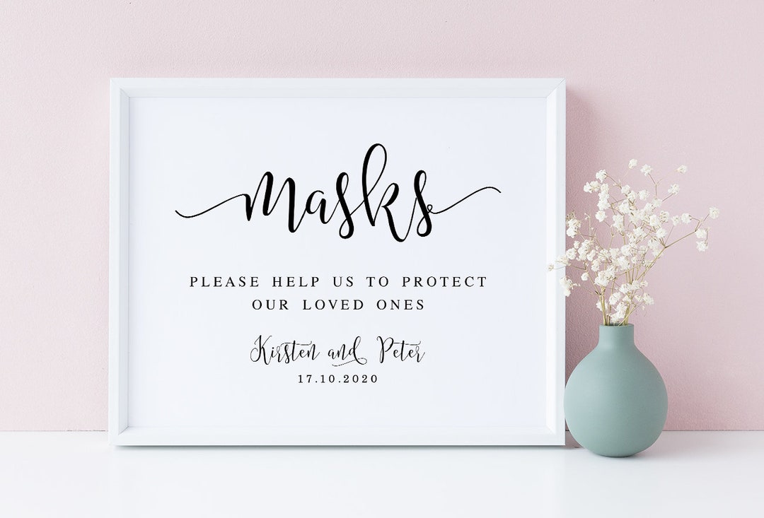 Wedding Mask Sign, Masks Sign, Help Us Protect Our Loves Ones, Wedding ...