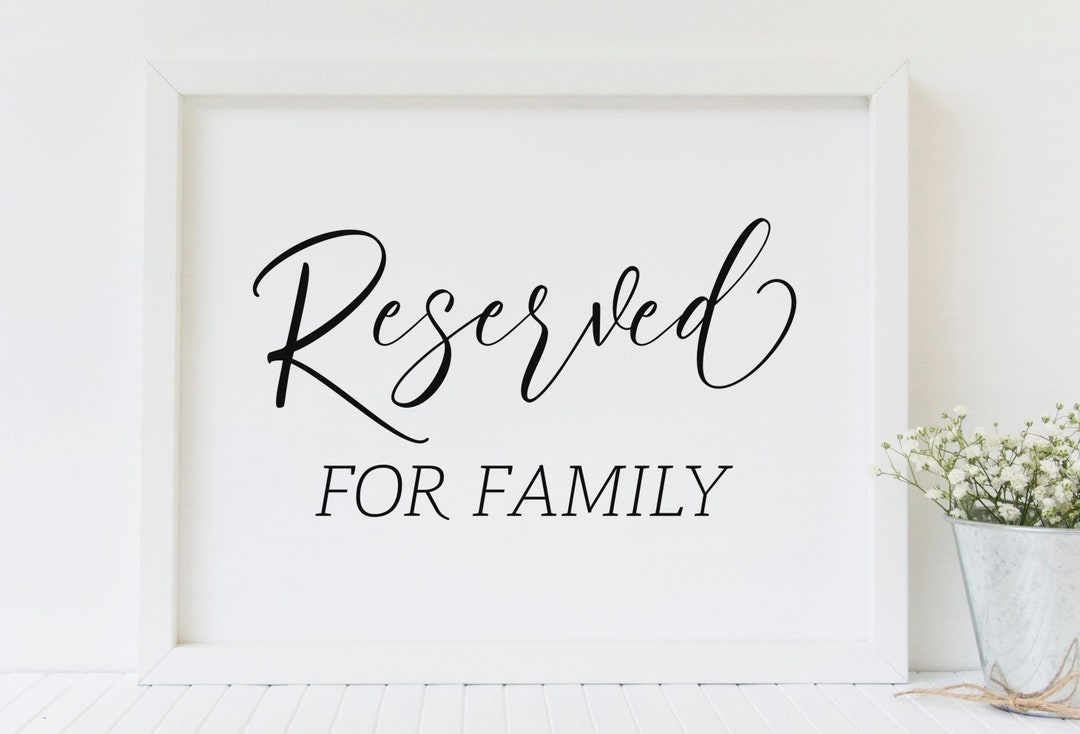 Reserved Sign Wedding, Reserved for Family Sign, Reserved Sign ...