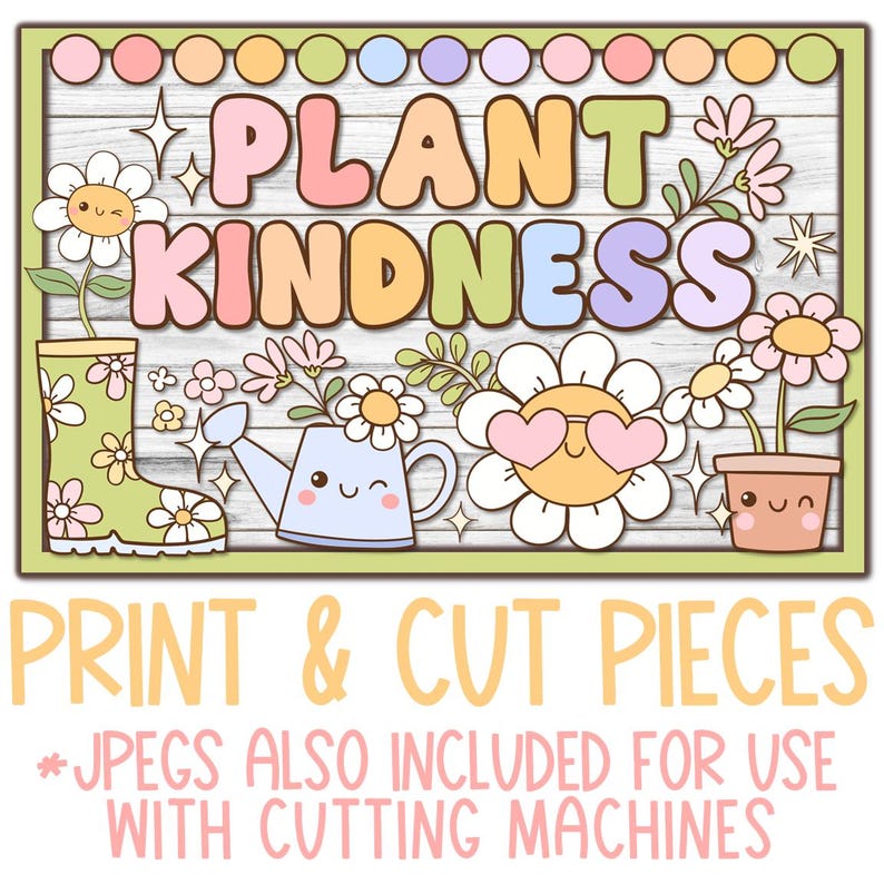 Plant Kindness Bulletin Board | Spring Garden Classroom Decor | Growth ...