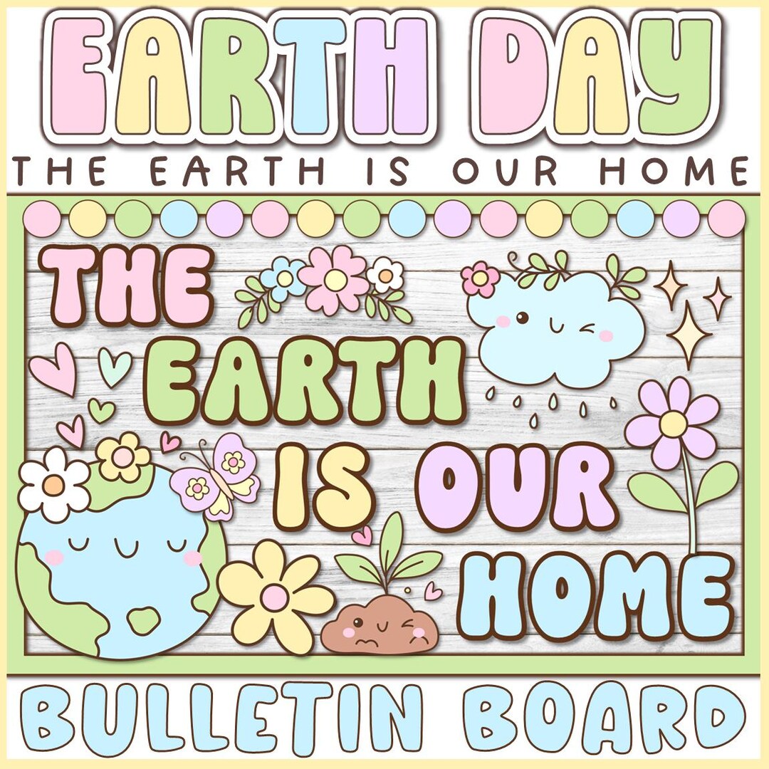 Earth Day Classroom Decor | Our Earth Home Bulletin Board | Groovy ...