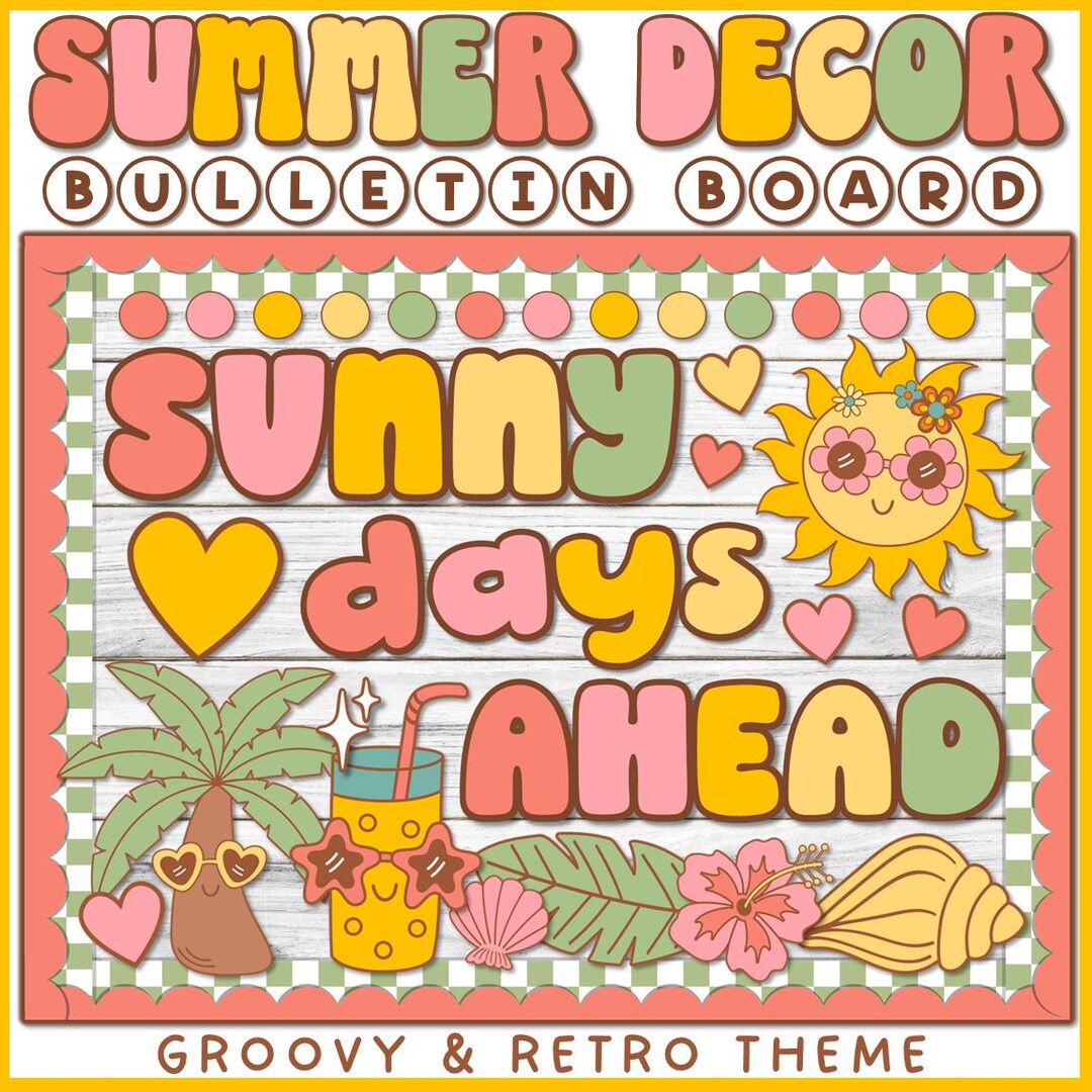 Sunny Days Bulletin Board | Summer Classroom Decor | End of Year Door ...