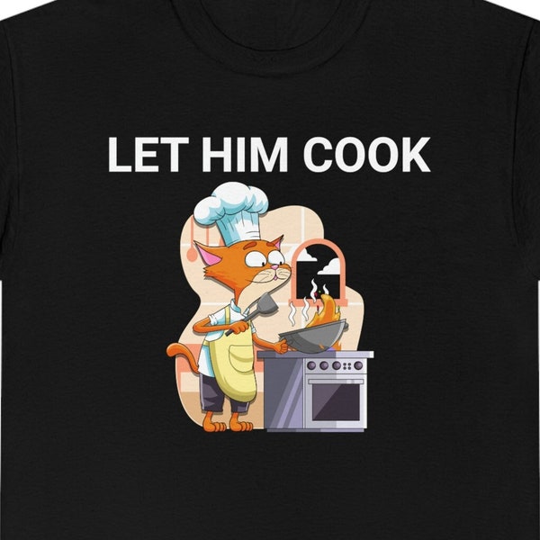 Let Him Cook Shirt - Etsy
