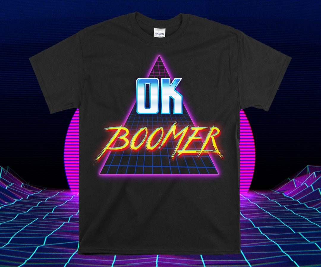 Ok Boomer T-shirt, Funny Baby Boomer Shirt, Dank Meme Shirt, Okay ...