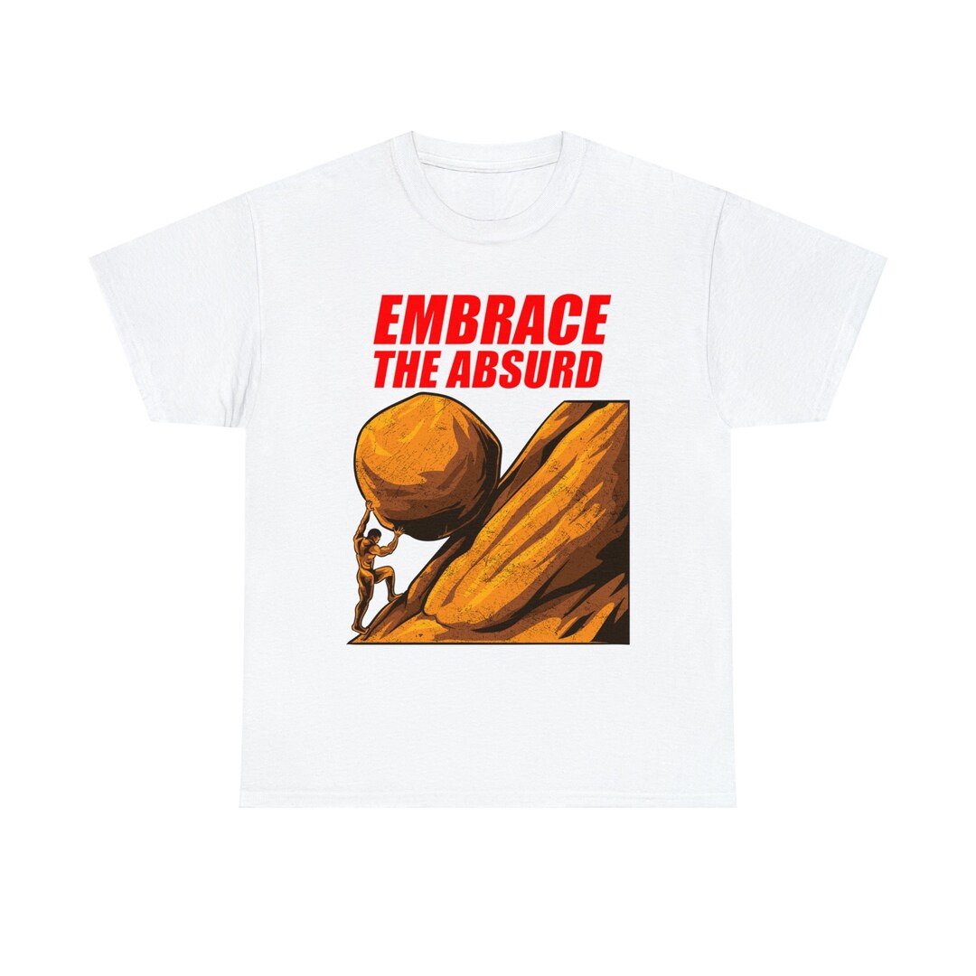 The Myth of Sisyphus T-shirt, One Must Imagine Sisyphus Happy Meme ...