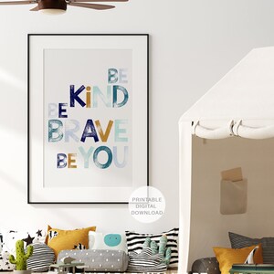 Be Kind Be Brave Be You Print, Printable Wall Art, Nursery Decor, Wall ...