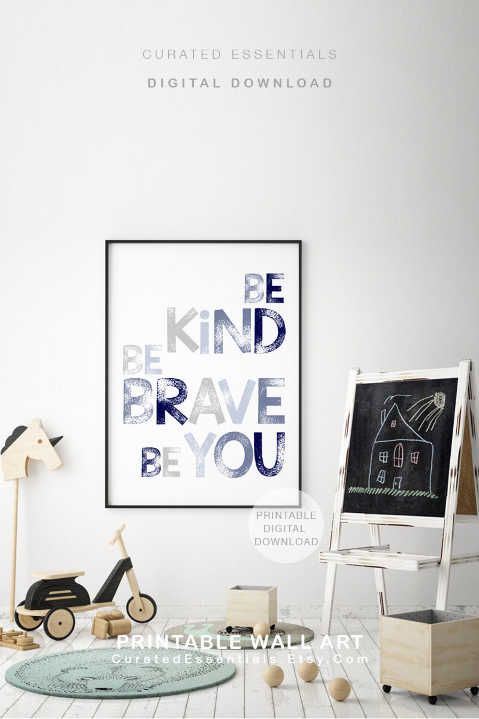 Be Kind Be Brave Be You Print, Printable Wall Art, Blue Wall Art for ...