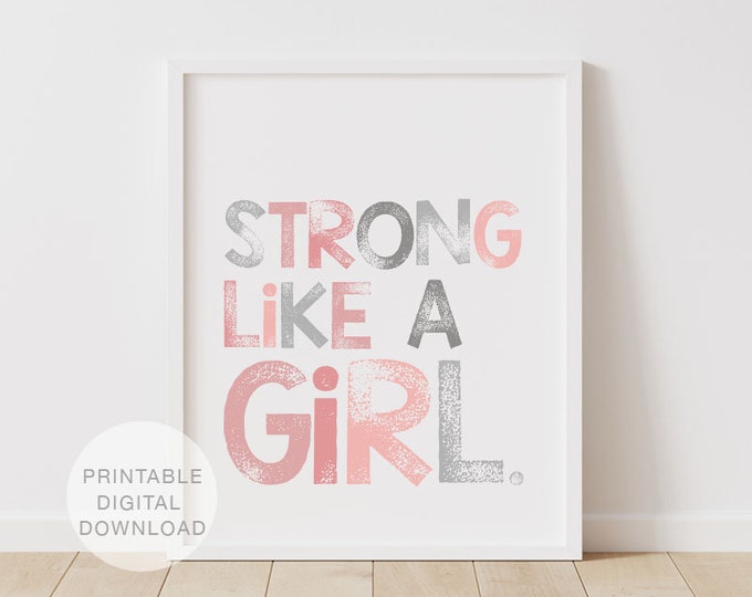 Strong Like a Girl Printable Empowering Prints Printable Art - Etsy