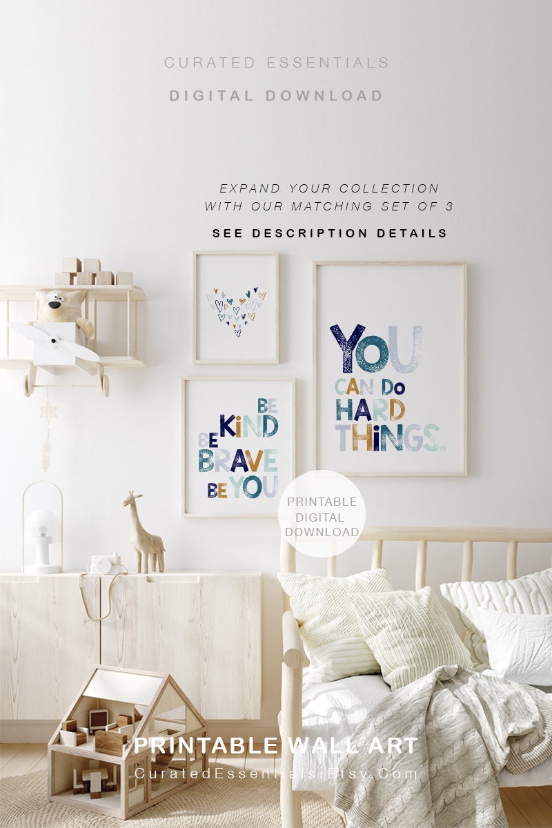 Be Kind Be Brave Be You Print, Printable Wall Art, Nursery Decor, Wall ...