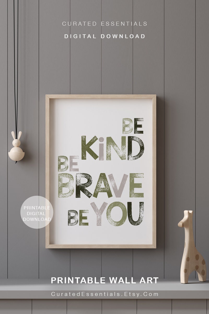 Olive Green Be Kind Be Brave Be You Print Printable Wall Art | Etsy
