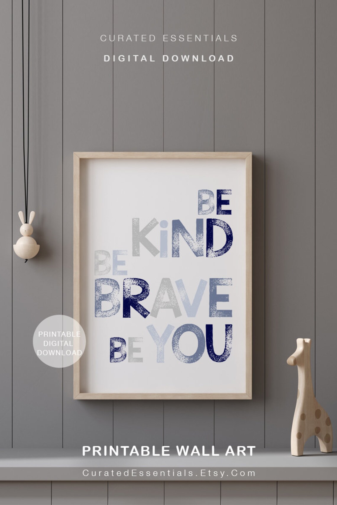Be Kind Be Brave Be You Print Printable Wall Art Blue Wall | Etsy