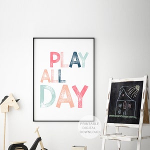 Play All Day Print, Playroom Decor, Printable Wall Art, Nursery Decor ...