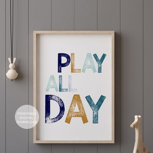 Play All Day Print, Playroom Decor, Printable Wall Art, Nursery Decor ...