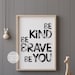 Be Kind Be Brave Be You Print Printable Wall Art Minimalist - Etsy