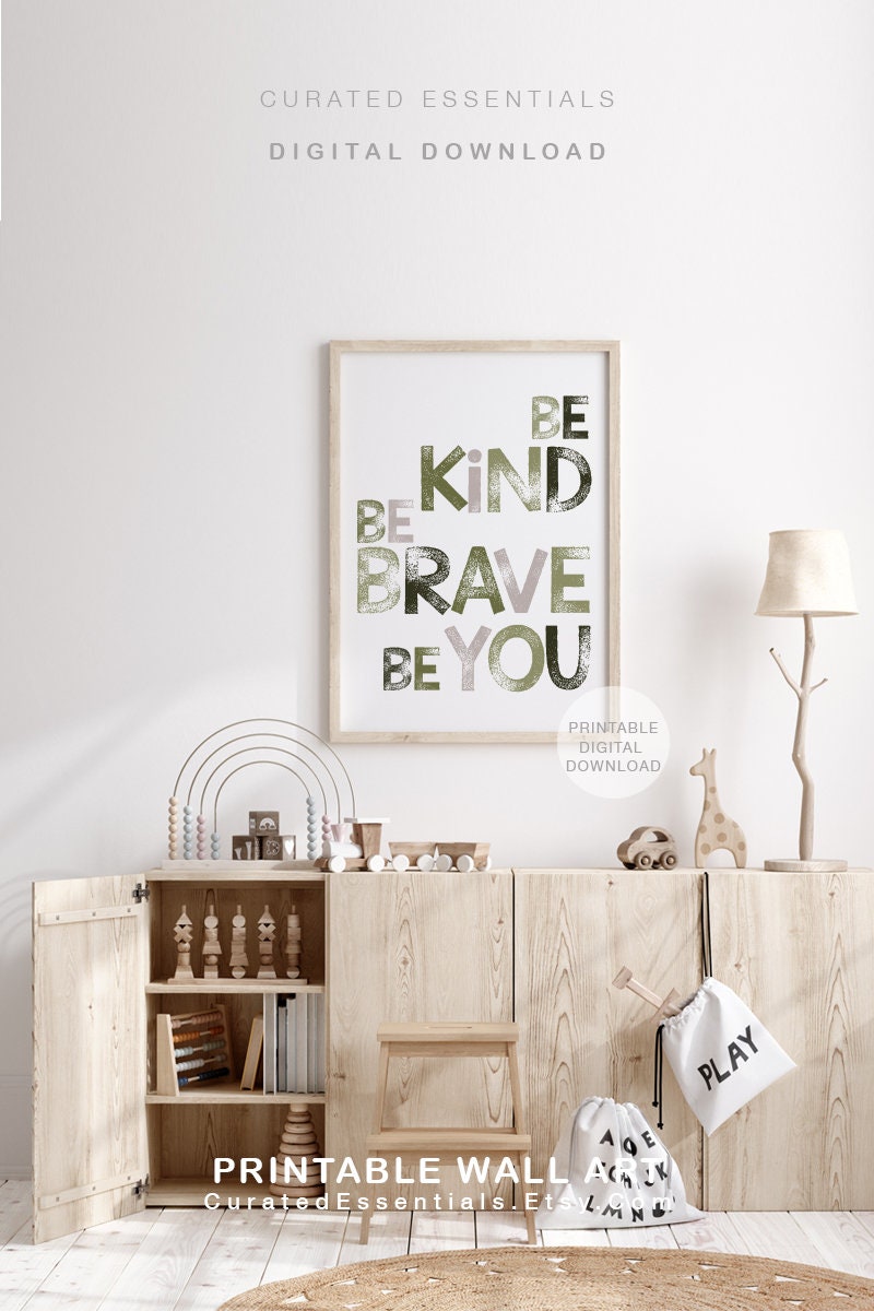 Olive Green Be Kind Be Brave Be You Print Printable Wall Art | Etsy