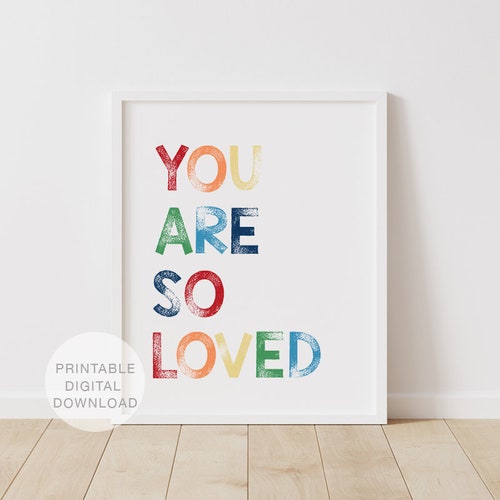 You Are so Loved Colorful Printable Nursery Print Nursery Room - Etsy