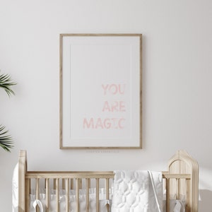 Pink You Are Magic Print, PRINTABLE Wall Art, Baby Girl Nursery Decor ...