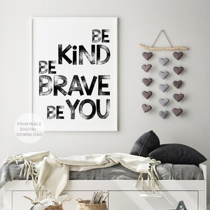 Be Kind Be Brave Be You Print, Printable Wall Art, Minimalist Wall ...