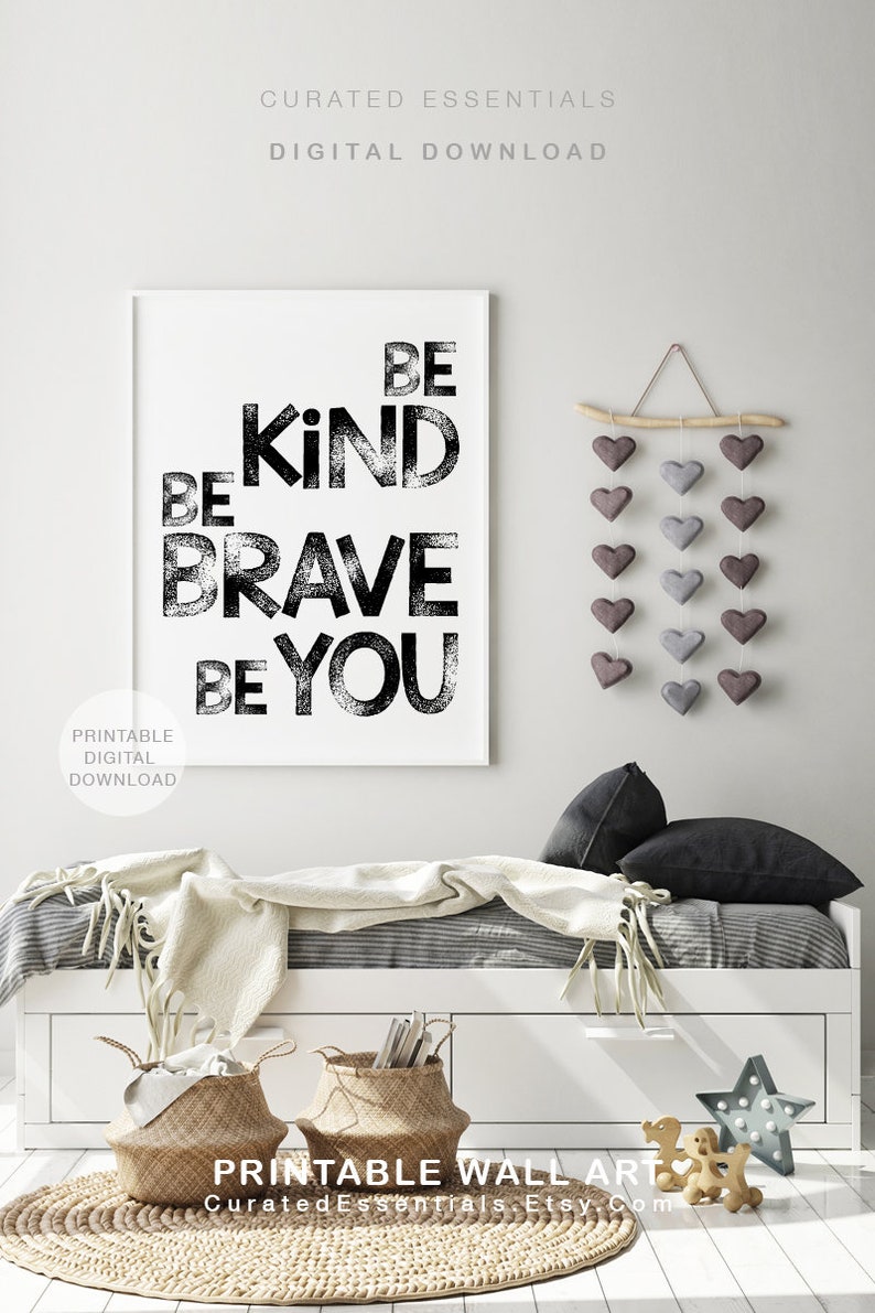 Be Kind Be Brave Be You Print Printable Wall Art Minimalist | Etsy