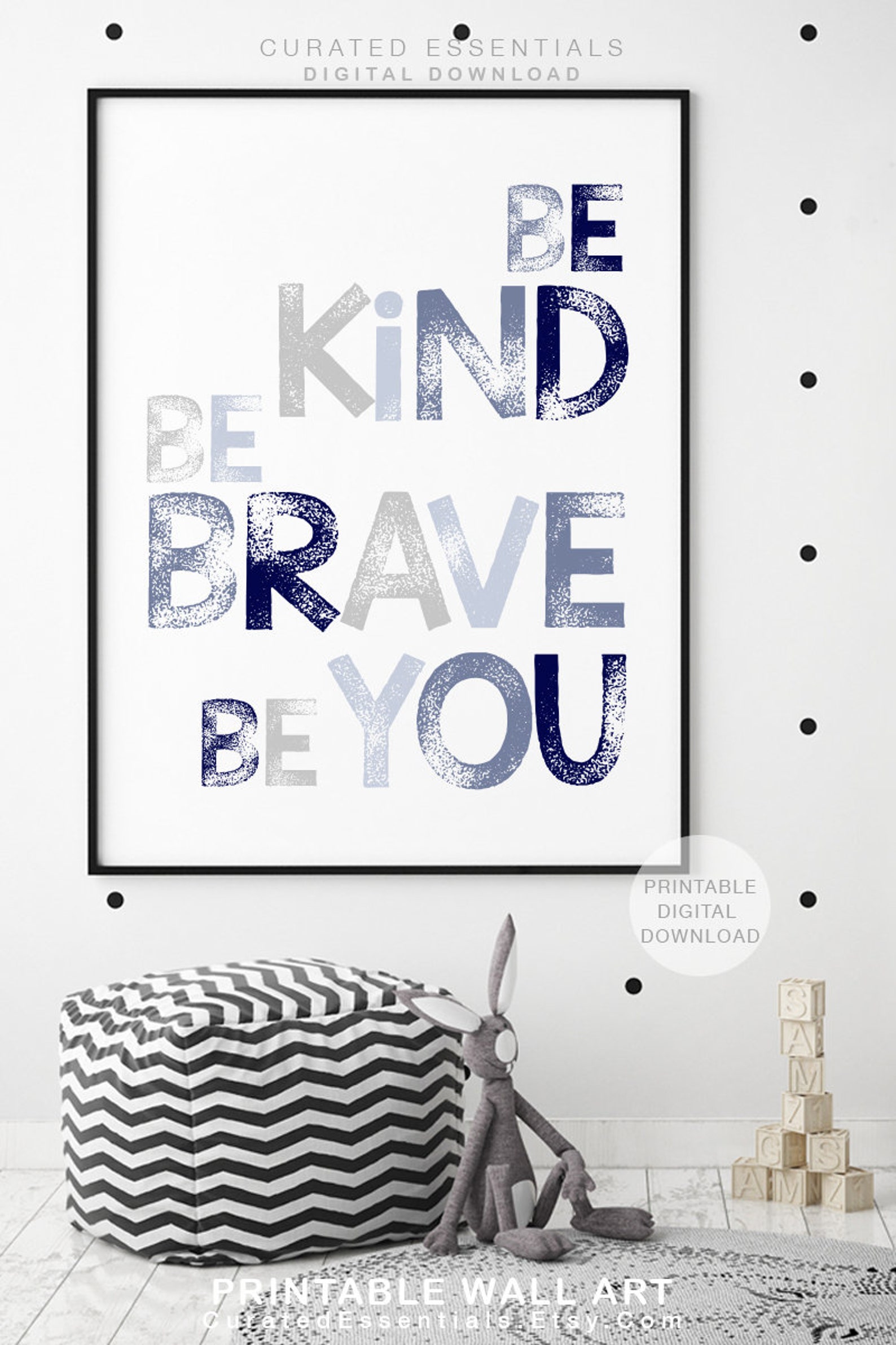 Be Kind Be Brave Be You Print, Printable Wall Art, Blue Wall Art for ...