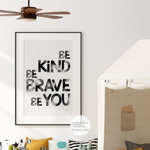 Be Kind Be Brave Be You Print, Printable Wall Art, Minimalist Wall ...