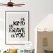 Be Kind Be Brave Be You Print Printable Wall Art Minimalist - Etsy