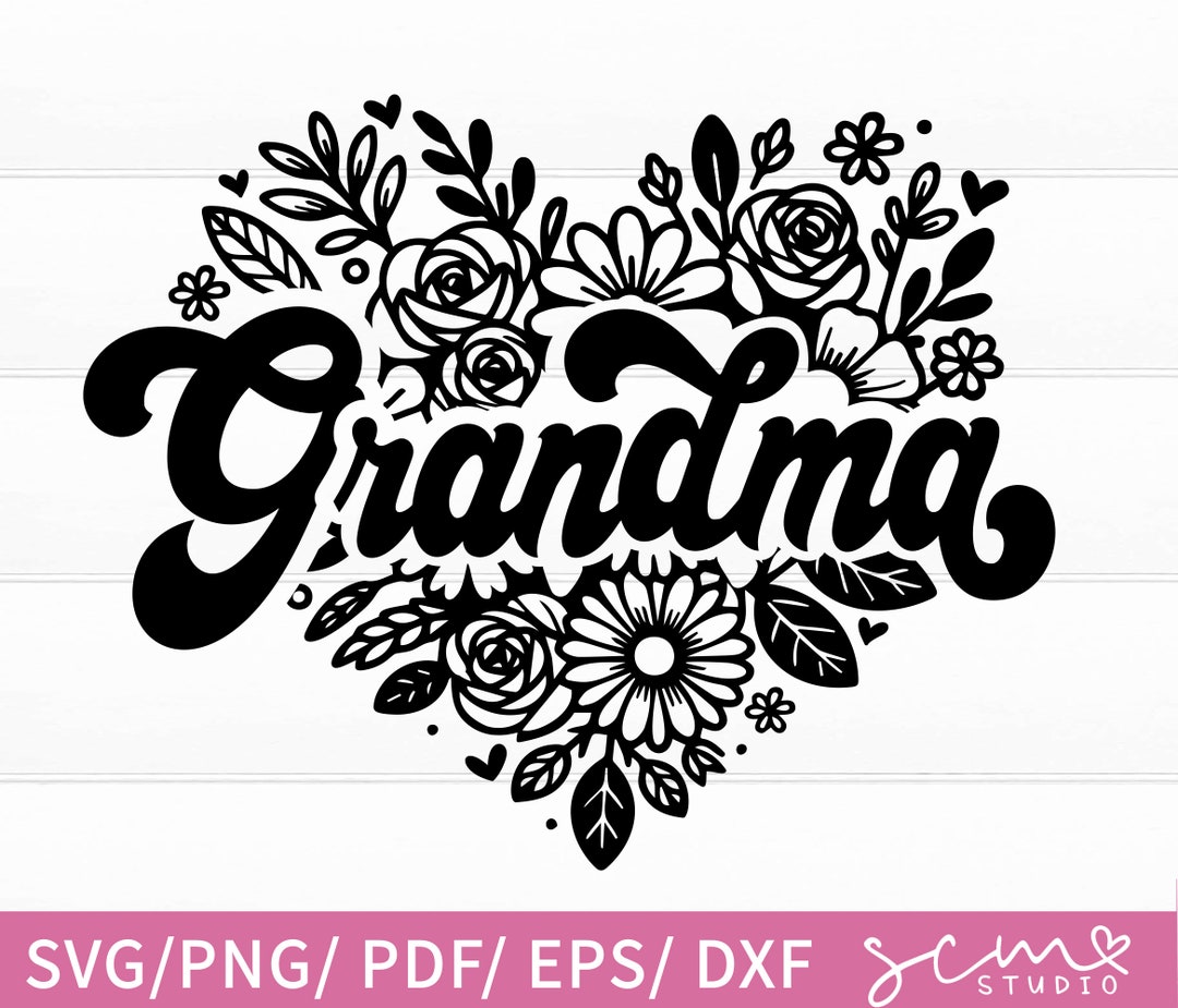 Retro Grandma Svg Cut Files/ Floral Grandma Svg/ Grandma Heart Svg ...