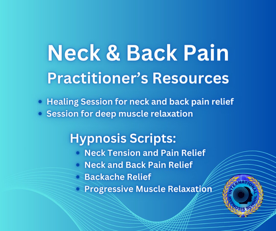 Hypnosis Scripts Bundle for Neck Tension, Backache, Pain Relief Healing Session Deep Relaxation ...