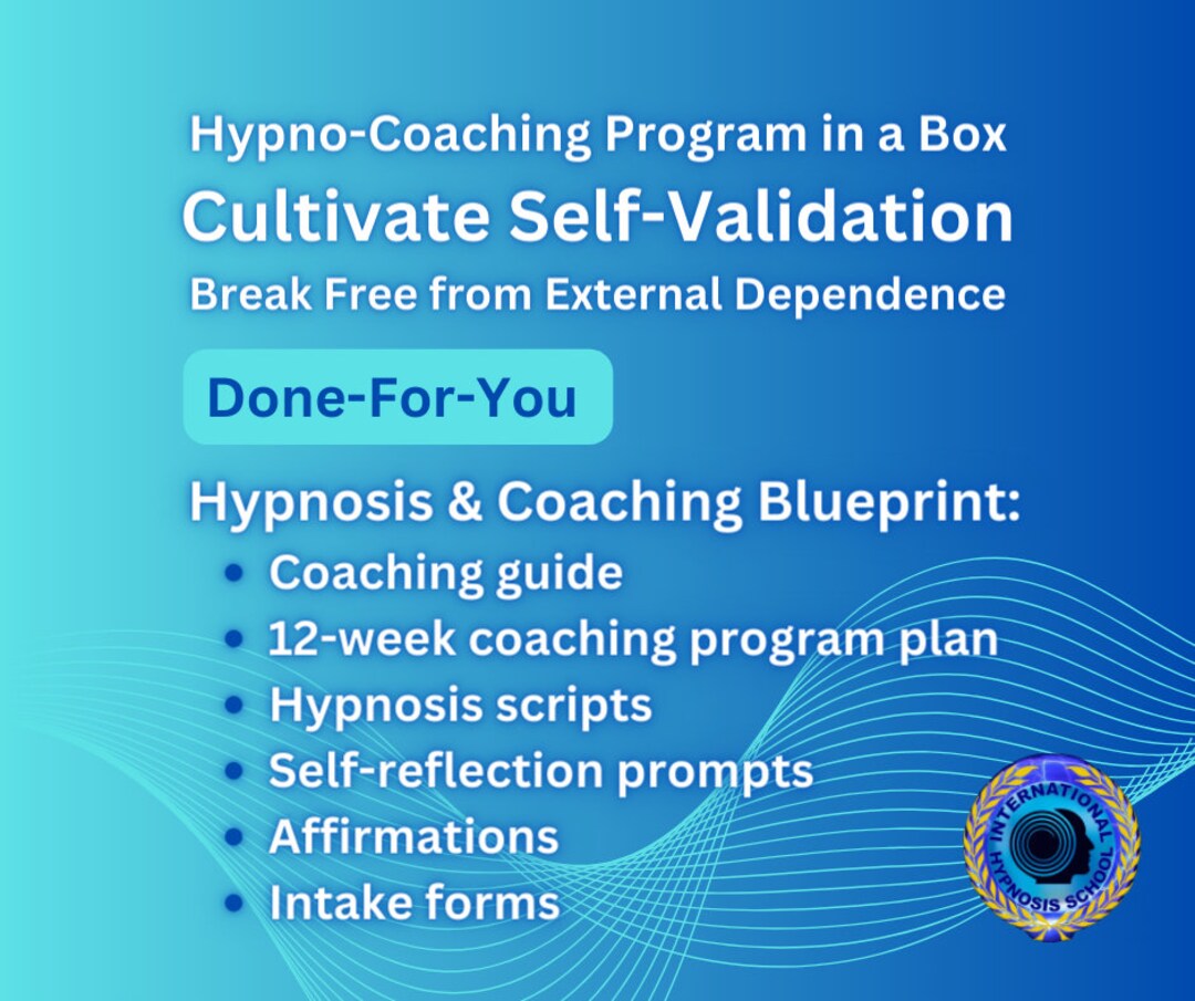 Cultivate Self-validation Hypno-coaching Program in a Box Done-for-you ...