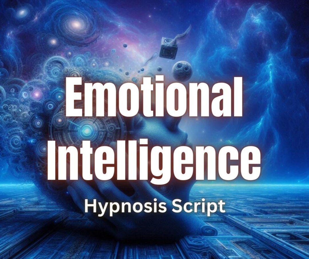 Hypnosis Script for Developing Emotional Intelligence Empathy ...