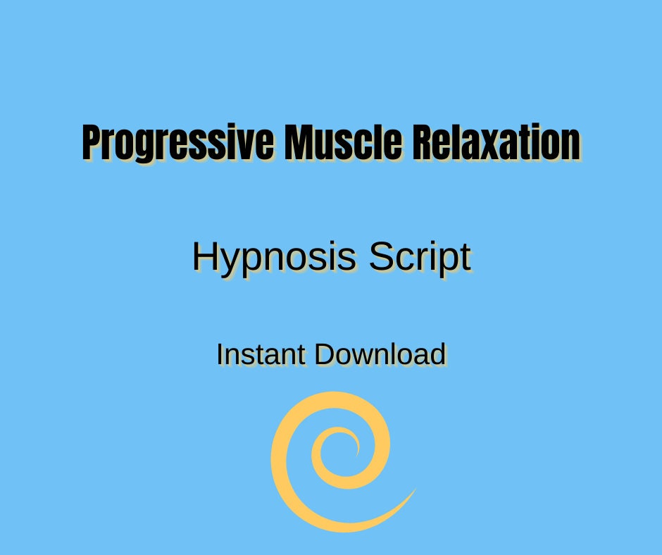 Progressive Muscle Relaxation Hypnosis Script Instant Download - Etsy