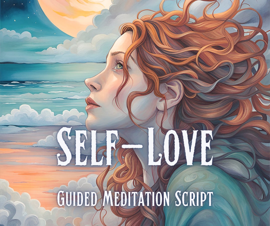 Guided Meditation Script Self Love Trancework Hypnosis Hypnotherapy Etsy