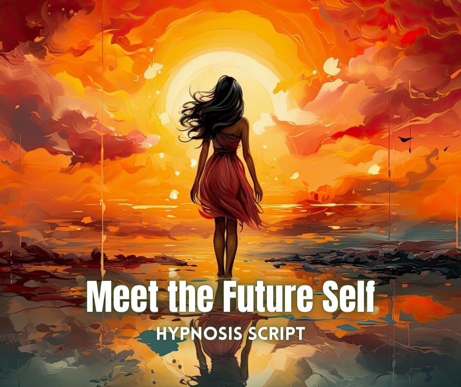 Meet the Future-self Hypnosis Script for Deep Trance Guided Meditation ...