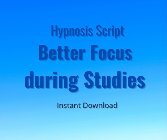 Hypnosis Script for Better Focus During Studdying Instant - Etsy