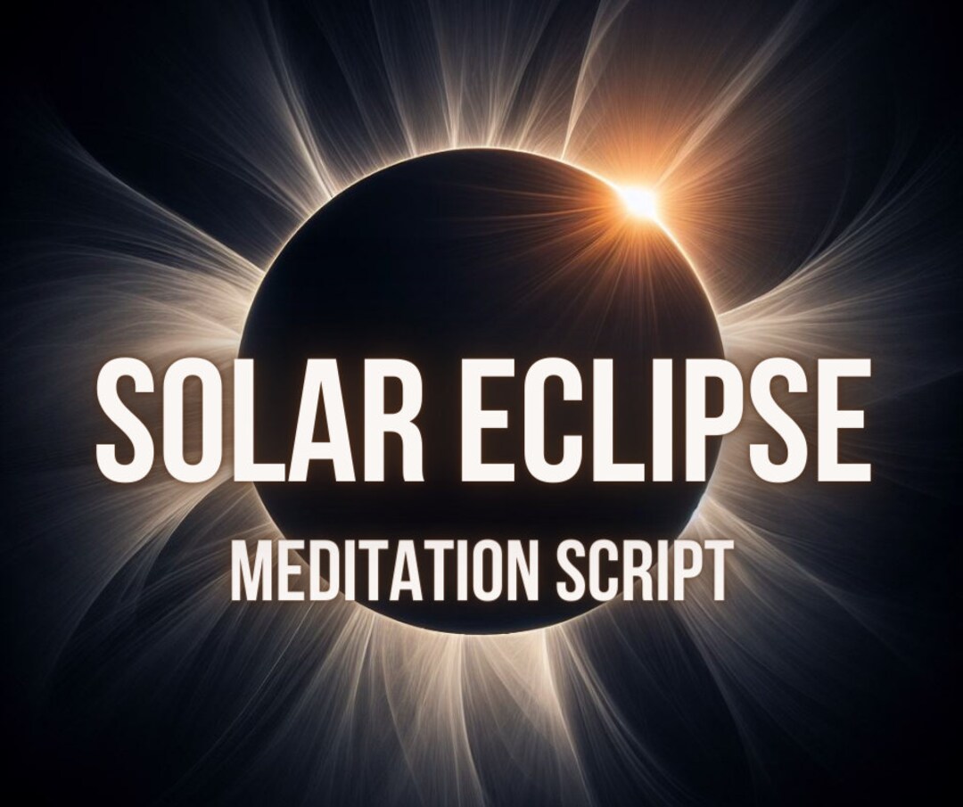 Solar Eclipse Meditation Script - Etsy