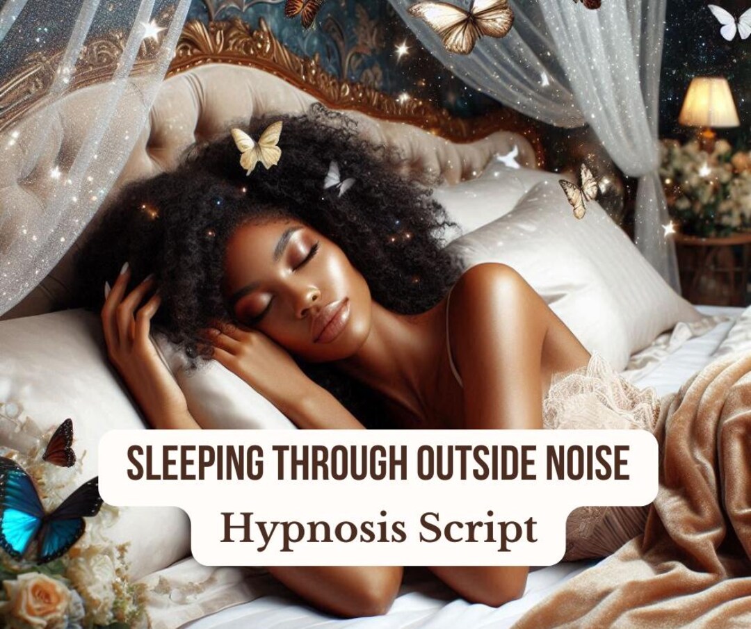 Hypnosis Script Sleeping Through Outside Noise Deep Relaxation Guided Meditation Script ...