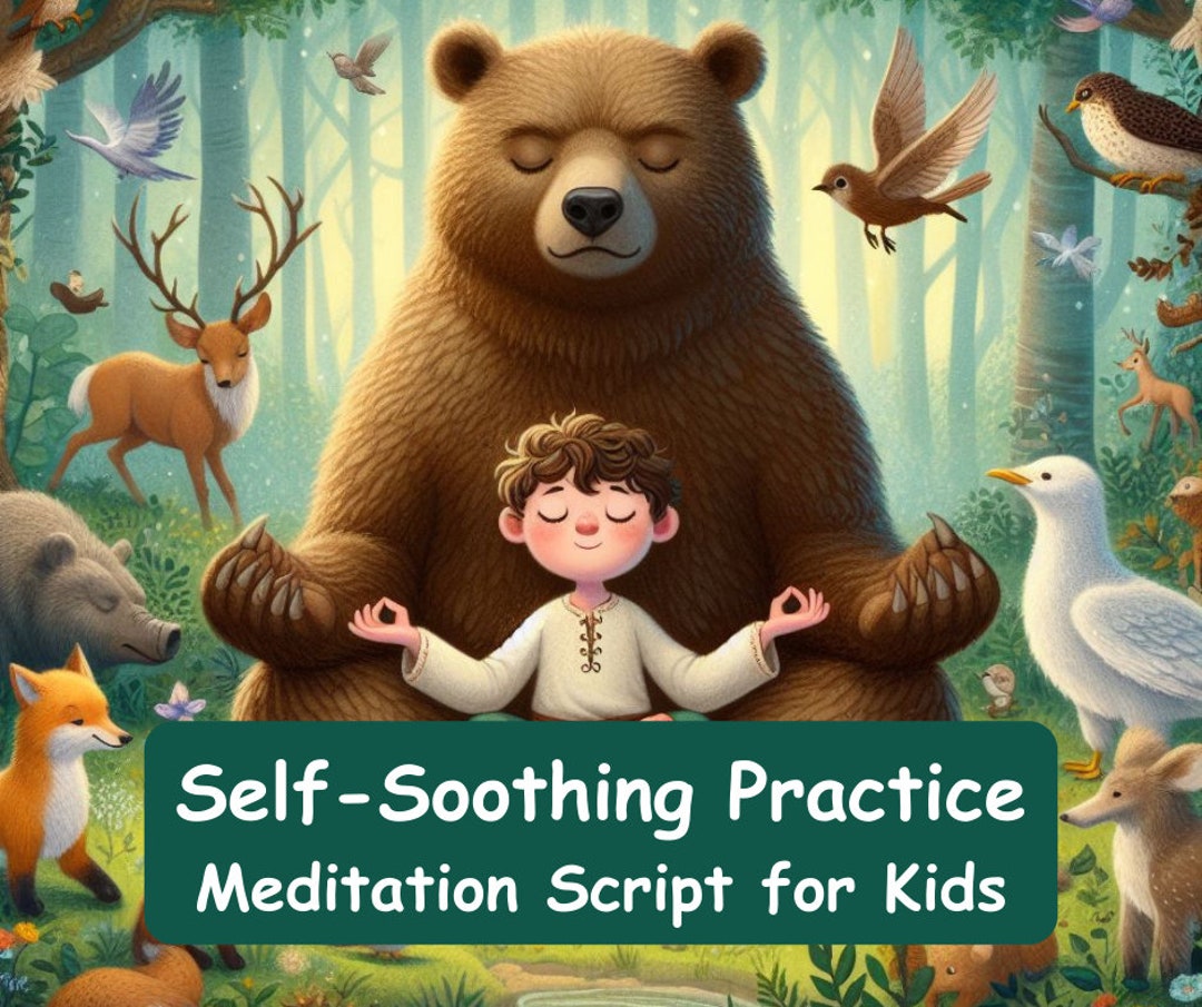Meditation Script for Kids Guided Self-soothing Practice for Children ...