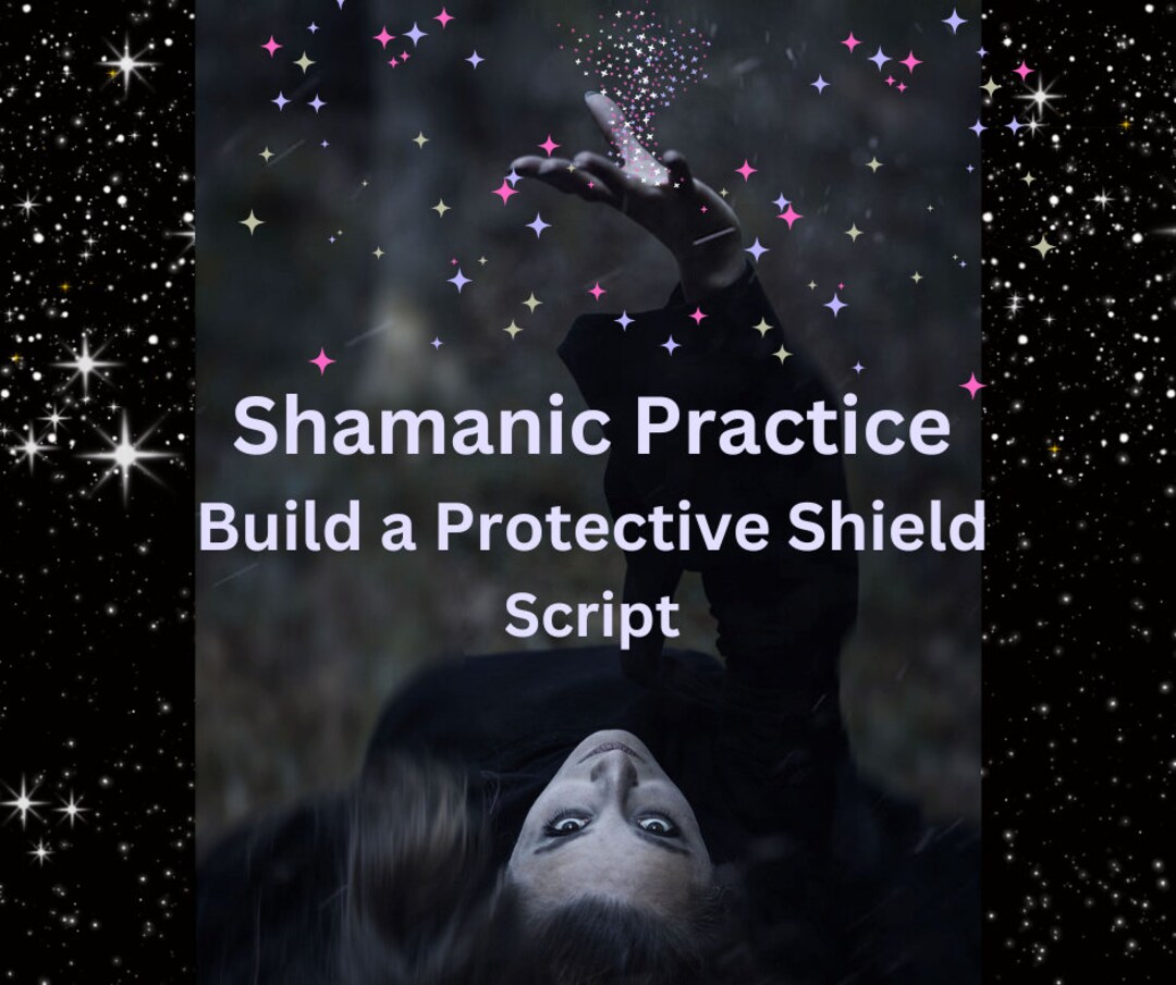 Build a Protective Shield Shamanic Energy Practice Guided Meditation ...
